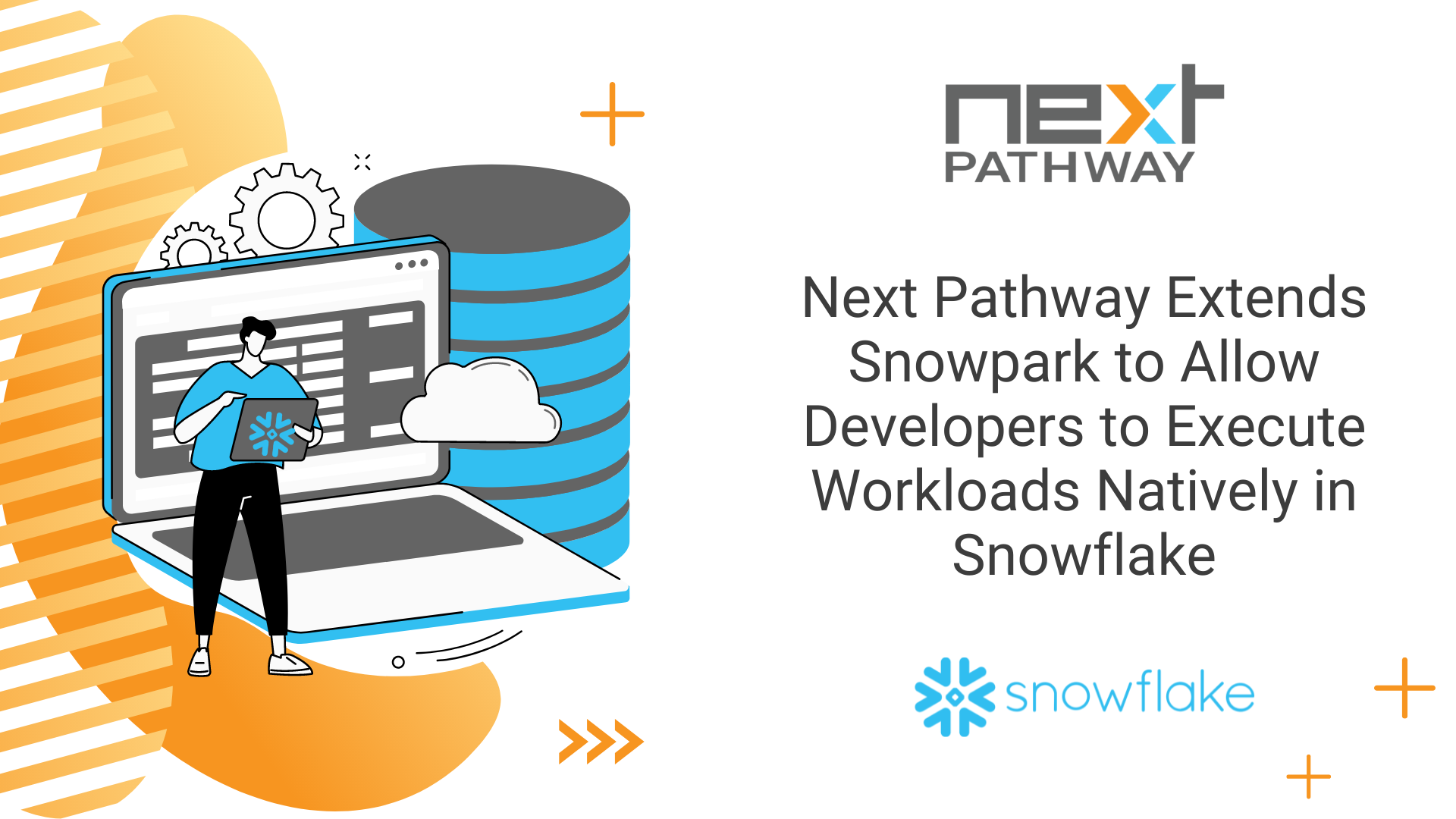 Next Pathway Extends Snowpark to Allow Developers to Execute Workloads Natively in Snowflake